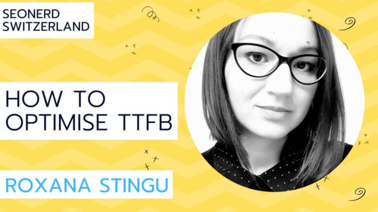 How To Optimise TTFB w/ Roxana Stingu - WorkinSEO